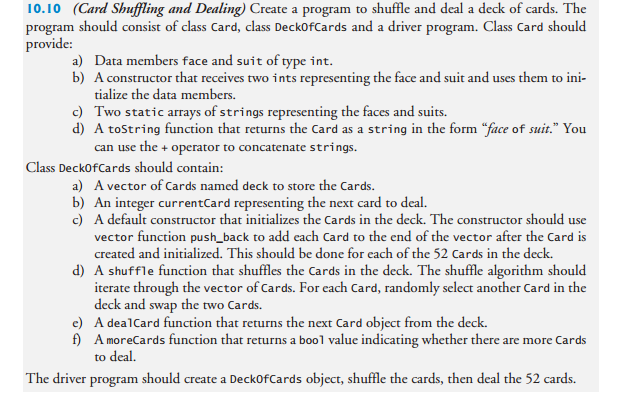 Solved Create a program to shuffle and deal a deck of cards. | Chegg.com