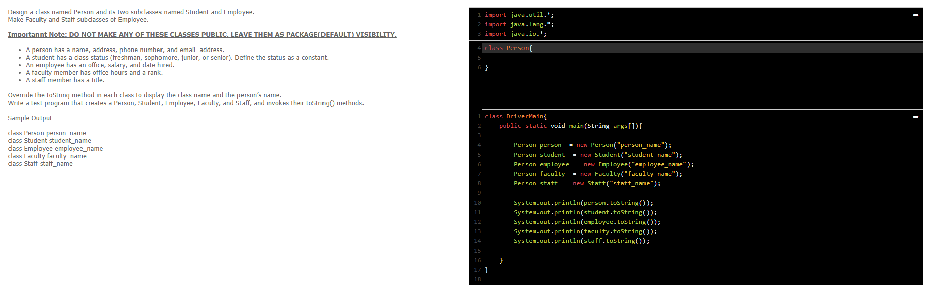 Solved Design A Class Named Person And Its Two Subclasses