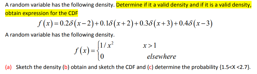 Solved A random variable has the following density. | Chegg.com