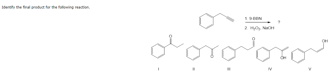 Solved Identify the final product for the following | Chegg.com