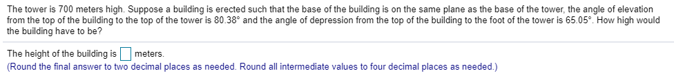 Solved The tower is 700 meters high. Suppose a building is | Chegg.com
