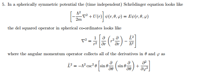 Solved 5. In a spherically symmetric potential the (time | Chegg.com