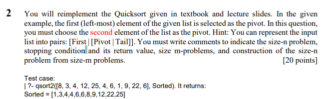 2 You will reimplement the Quicksort given in | Chegg.com