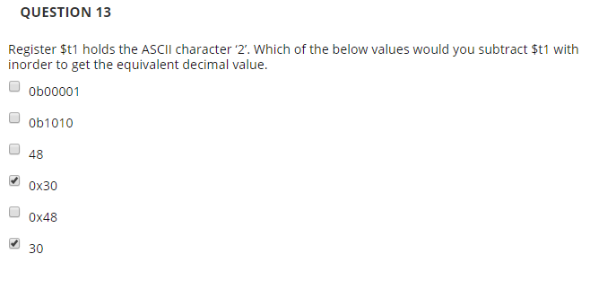 Solved QUESTION 13 Register $t1 holds the ASCII character | Chegg.com