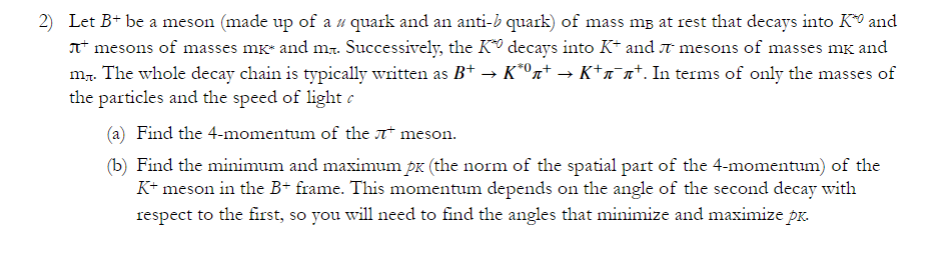 Solved 2) Let B be a meson (made up of a u quark and an | Chegg.com