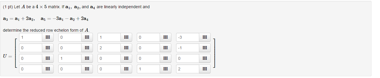 Solved Let A be a 4 x 5 matrix. If a1, a2, and a4 are | Chegg.com