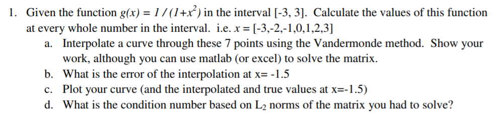 Solved Given the function g(x) = 1 / (1+x2) in the interval | Chegg.com
