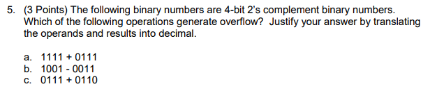 Solved 5. (3 Points) The following binary numbers are 4-bit | Chegg.com