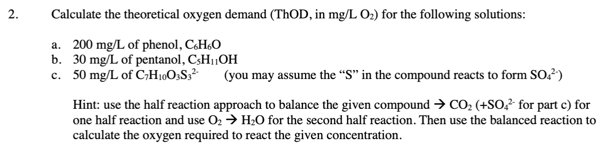 Solved 2. Calculate the theoretical oxygen demand (THOD, in | Chegg.com