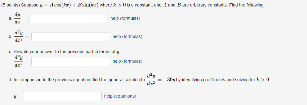 Solved Suppose y = A cos(kx) + B sin(kx) where k > 0 is a | Chegg.com