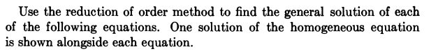 Solved Use the reduction of order method to find the general | Chegg.com