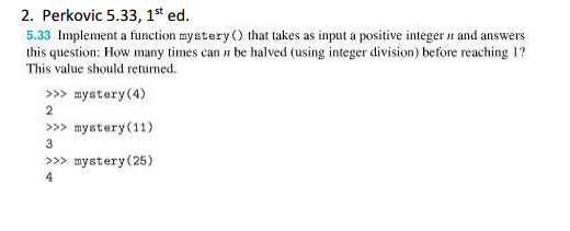 Implement A Function Mystery That Takes As Input A 9321