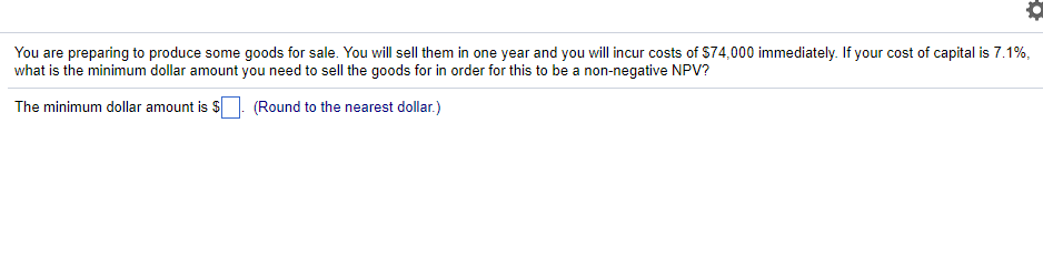 Solved You are preparing to produce some goods for sale. You | Chegg.com