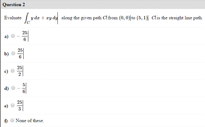 Solved Evaluate integral_C y dx + xy dy along the given path | Chegg.com