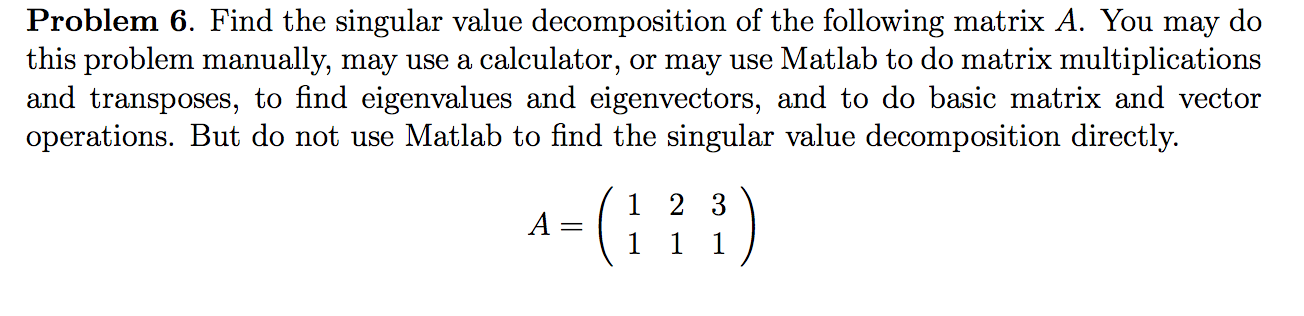 Solved Find The Singular Value Decomposition Of The