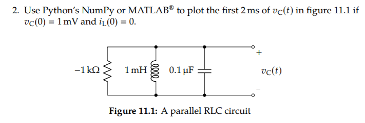 Solved 2 Use Pythons Numpy Or Matlab To Plot The First 2