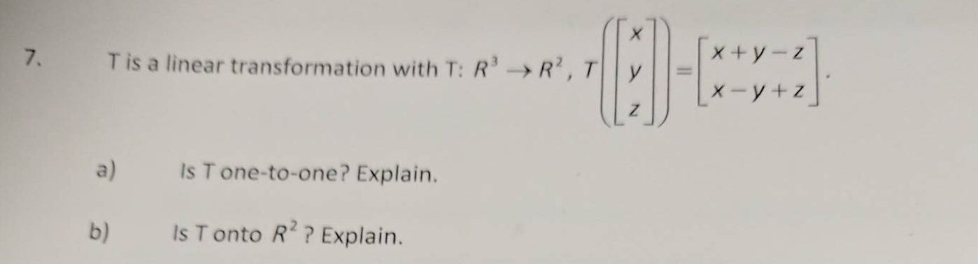 Solved T is a linear transformation with T: R^3 rightarrow | Chegg.com