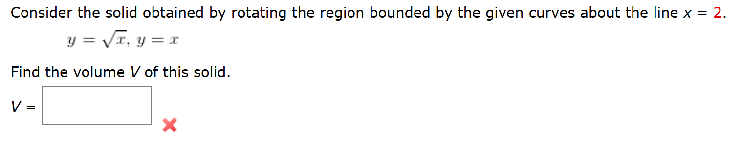 Solved Consider the solid obtained by rotating the region | Chegg.com