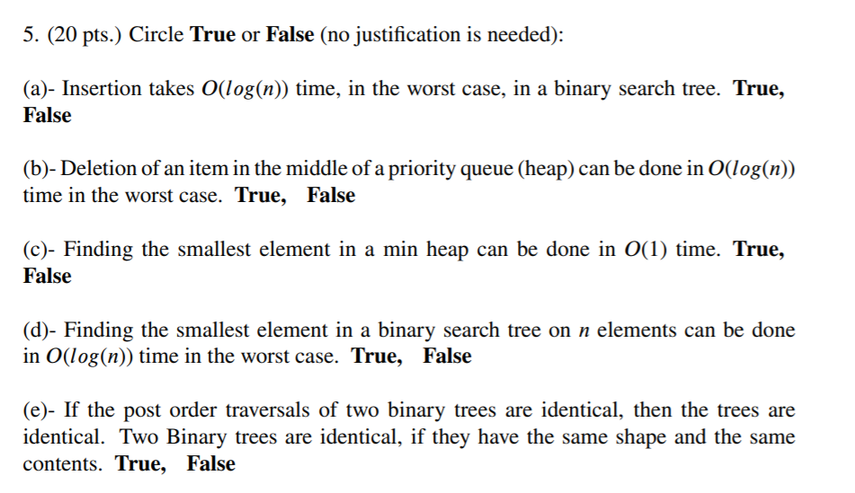 Solved 5. (20 pts.) Circle True or False (no justification | Chegg.com