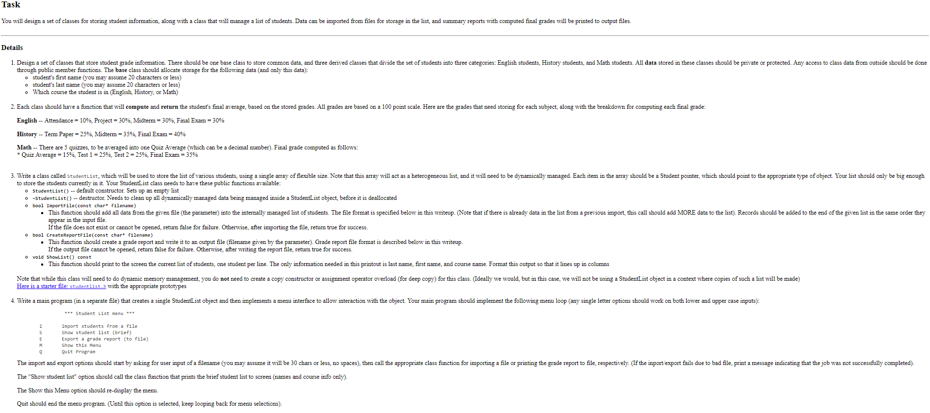 Task You will design a set of classes for storing | Chegg.com