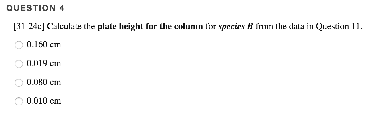 Solved Calculate the plate height for the column for species | Chegg.com