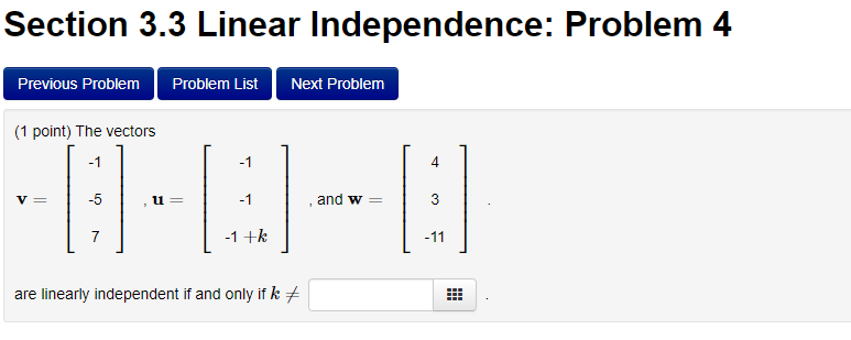 Solved Section 3.3 Linear Independence: Problem 4 Previous | Chegg.com