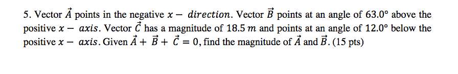 Solved Vector A points in the negative x- direction. Vector | Chegg.com
