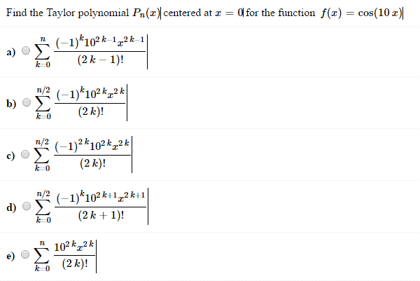 Solved Find the Taylor polynomial P_n(x)| centered at x = 0| | Chegg.com