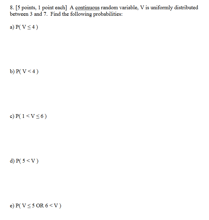 Solved A Continuous Random Variable V Is Uniformly