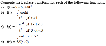 Solved Compute the Laplace transform for each of the | Chegg.com