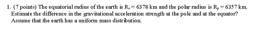 Solved 1. (7 points) The equatorial radius of the earth is | Chegg.com