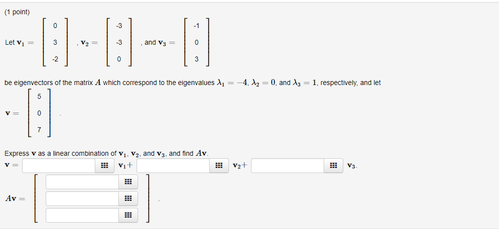 Solved (1 point) do د Let vi = , V2= do , and V3 = 1 و o نه | Chegg.com