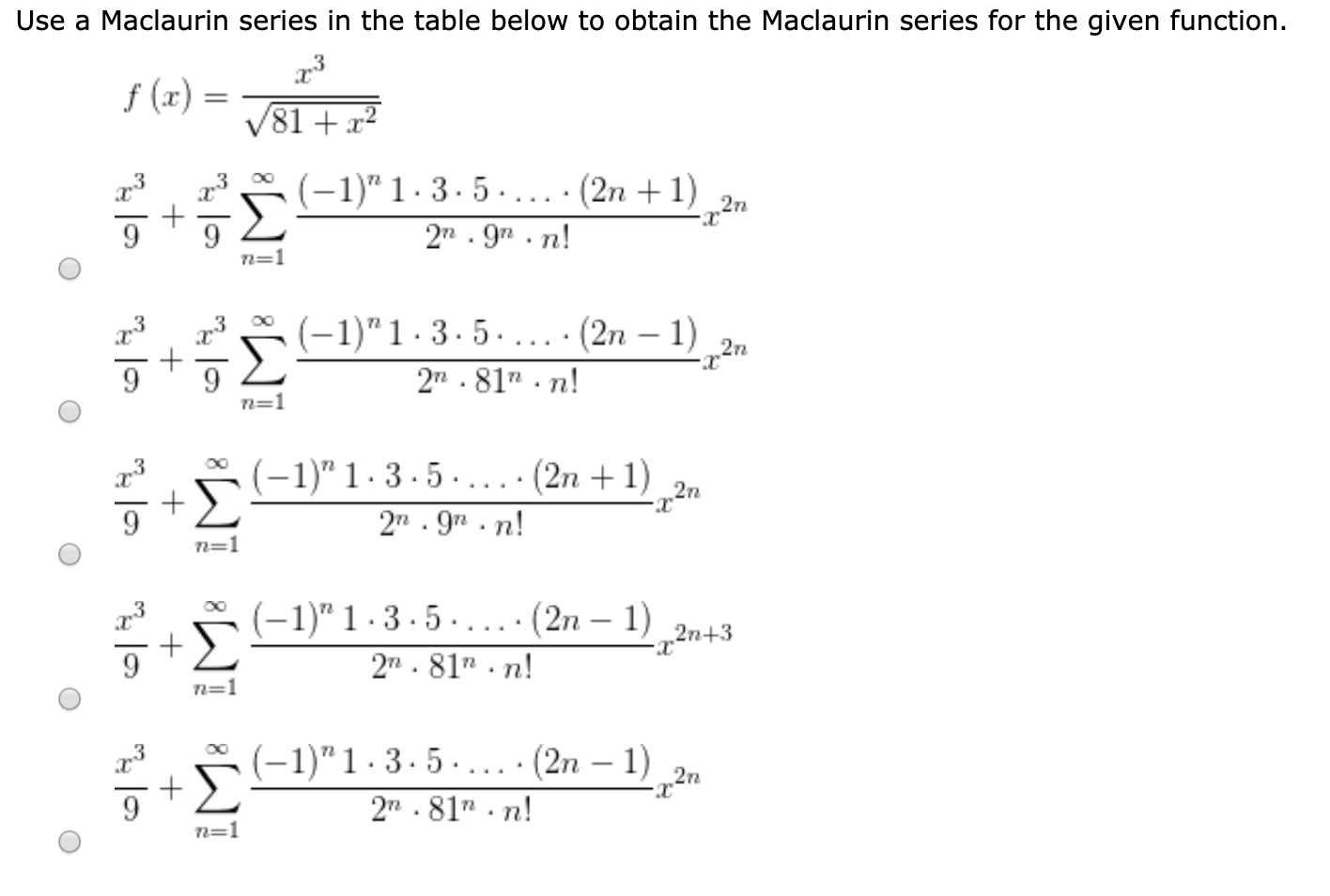 Solved Use a Maclaurin series in the table below to obtain | Chegg.com
