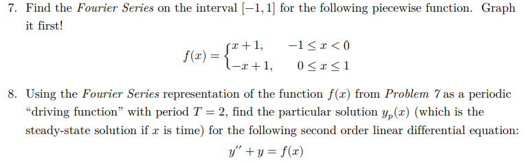 Solved ODE fourier series and particular solutions? | Chegg.com
