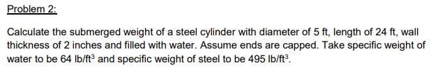 Solved Calculate the submerged weight of a steel cylinder | Chegg.com