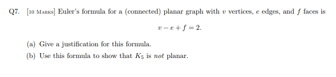 Solved Q7. [10 MARKS) Euler's formula for a connected) | Chegg.com