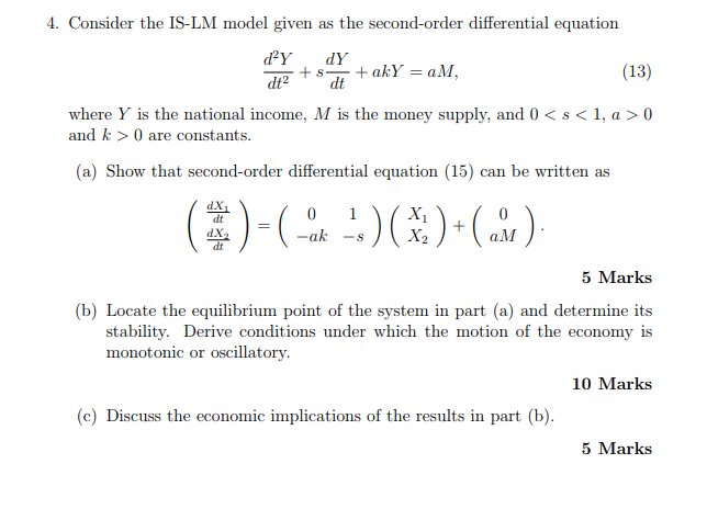 4. Consider the IS-LM model given as the second-order | Chegg.com 4. Consider the IS-LM model given as the second-order | Chegg.com