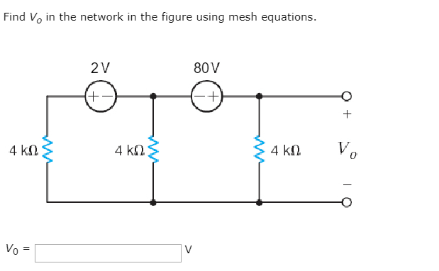 Solved Find V_0 in the network in the figure using mesh | Chegg.com