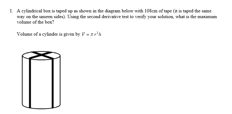 Solved 1. A cylindrical box is taped up as shown in the | Chegg.com