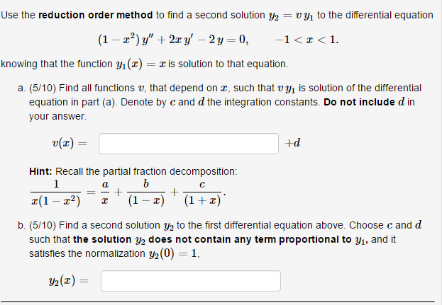 Solved Use The Reduction Order Method To Find A Second