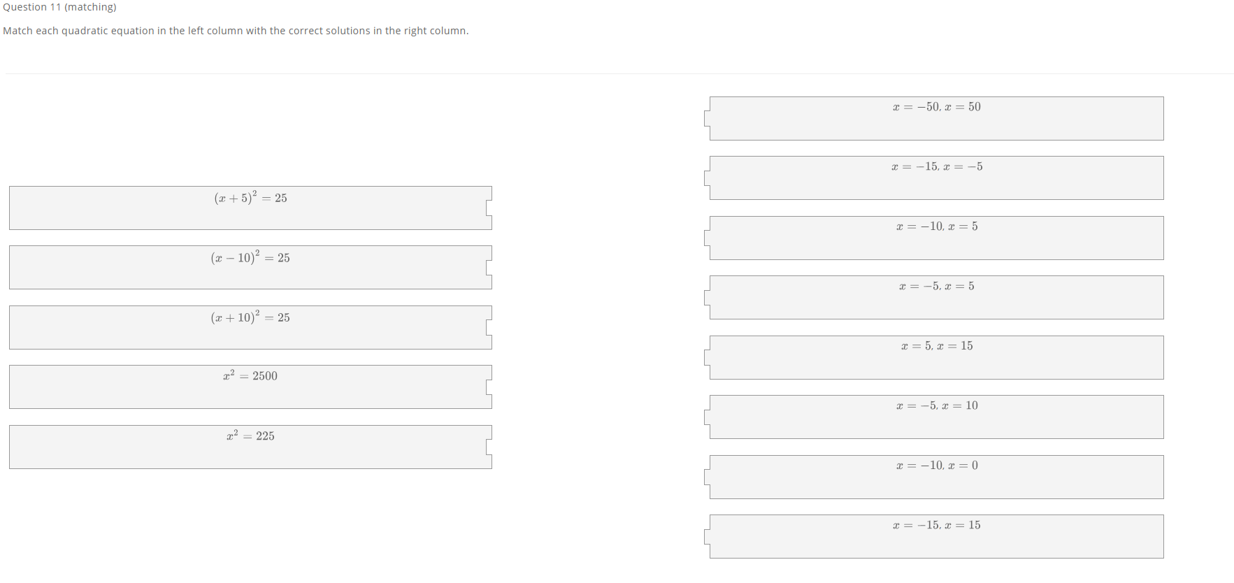 Solved Question 11 (matching) Match each quadratic equation | Chegg.com