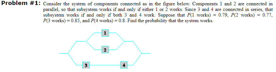 Solved Problem #1 : Consider the system of components | Chegg.com