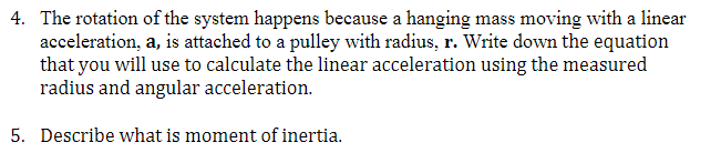 Solved 4. The rotation of the system happens because a | Chegg.com