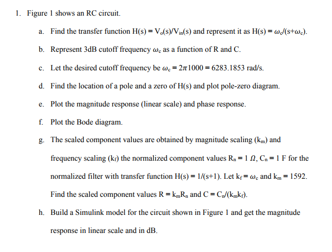 Solved 1. Figure 1 shows an RC circuit. a. Find the transfer | Chegg.com