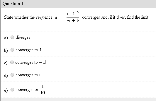 Solved State whether the sequence a_n (-1)^n/n + 9 | | Chegg.com