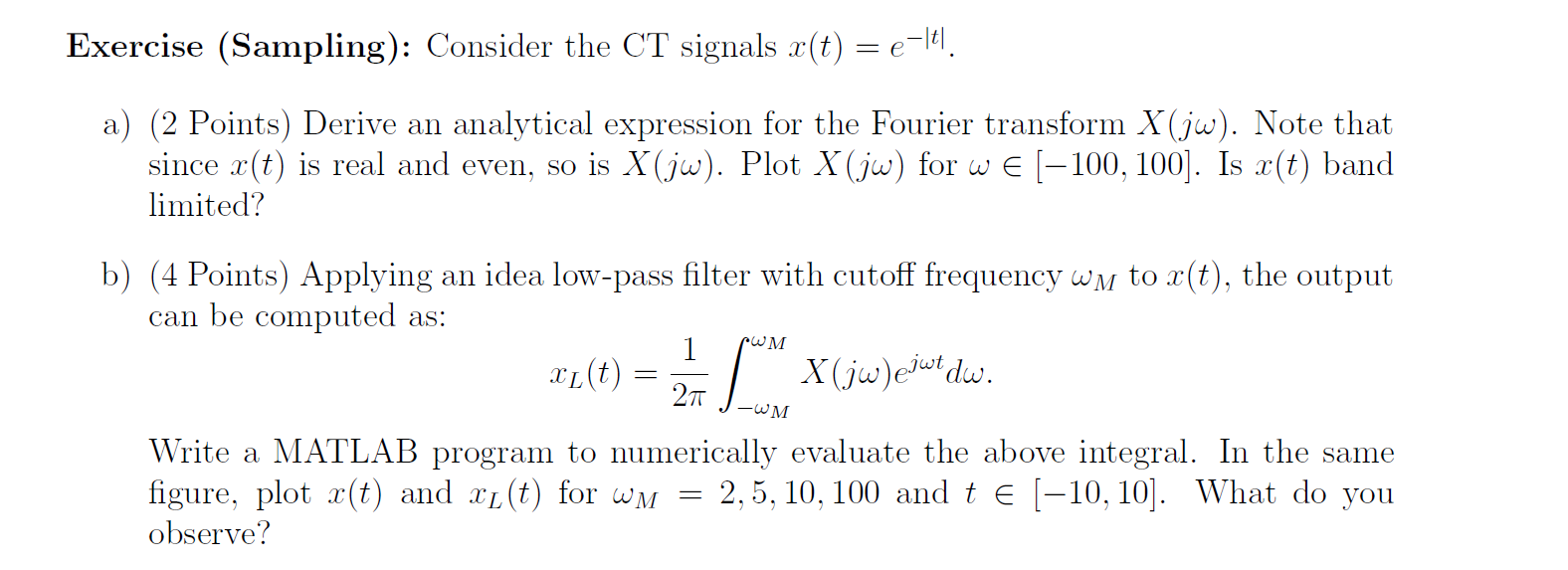 Solved Exercise( Sampling): Consider the CT signals x(t) = | Chegg.com