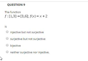 Solved QUESTION 9 The function f: [1,3]→[3,6); f(x)EX + 2 is | Chegg.com