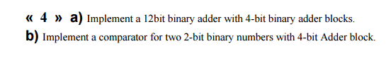 Solved Implement A 12 Bit Binary Adder With 4 Bit Binary 3550