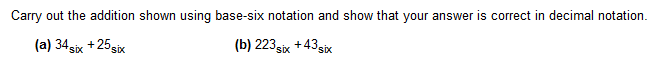 Solved Carry out the addition shown using base-six notation | Chegg.com