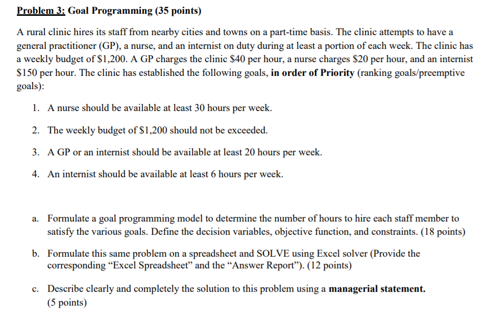 Problem 3: Goal Programming (35 points) A rural | Chegg.com